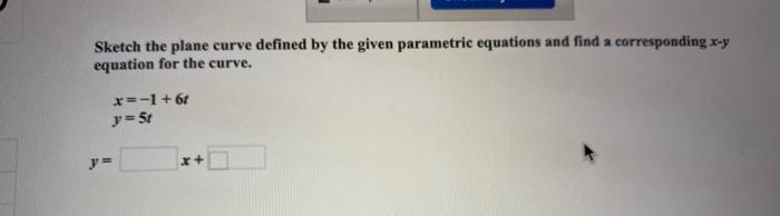 Solved Sketch the plane curve defined by the given | Chegg.com