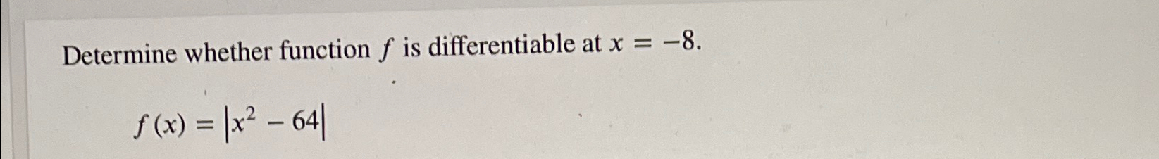 Determine whether function f ﻿is differentiable at | Chegg.com
