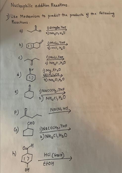 Solved Nucleophilic addition Reactions. 7) Use Mechanism to | Chegg.com