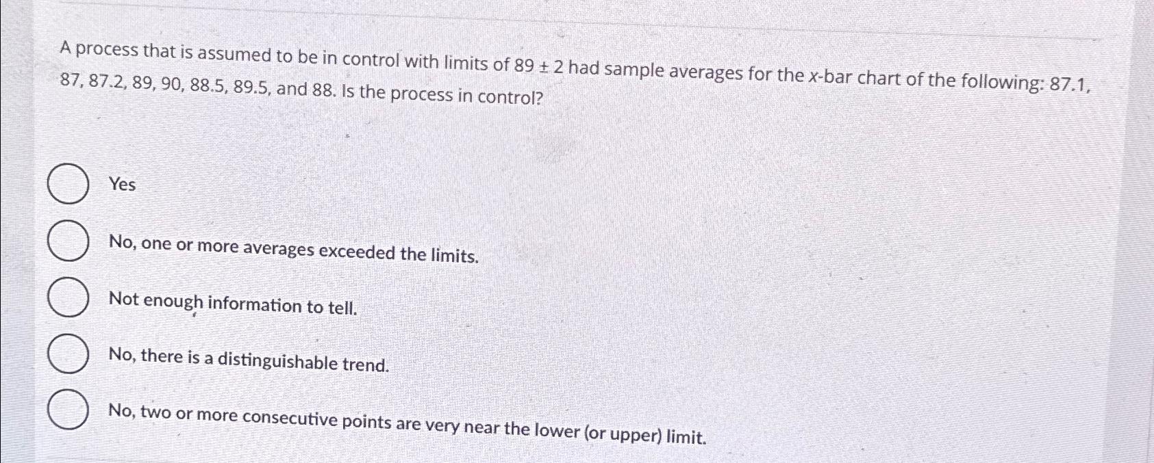 Solved A process that is assumed to be in control with | Chegg.com