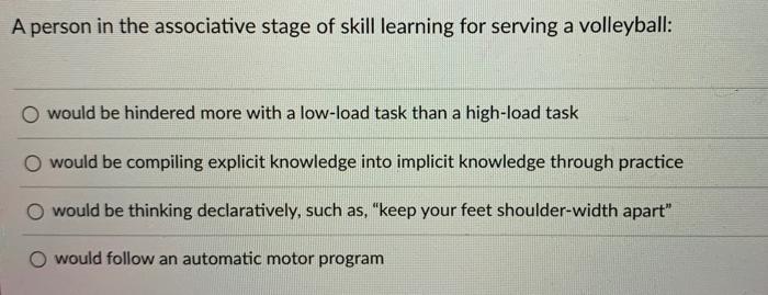 Solved A person in the associative stage of skill learning | Chegg.com