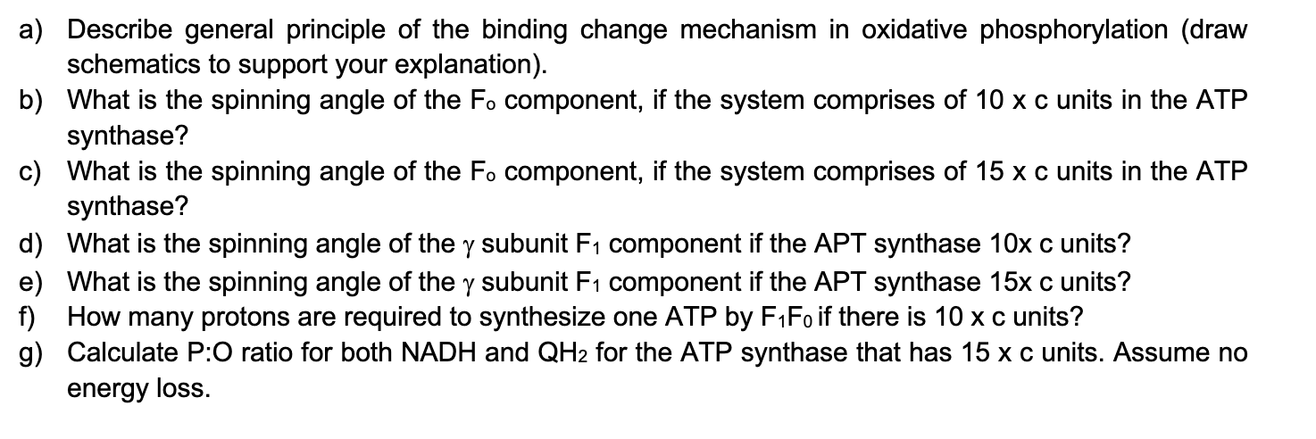 Solved a) ﻿Describe general principle of the binding change | Chegg.com