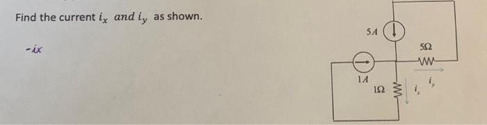 Solved Find the current ix and iy as shown. | Chegg.com