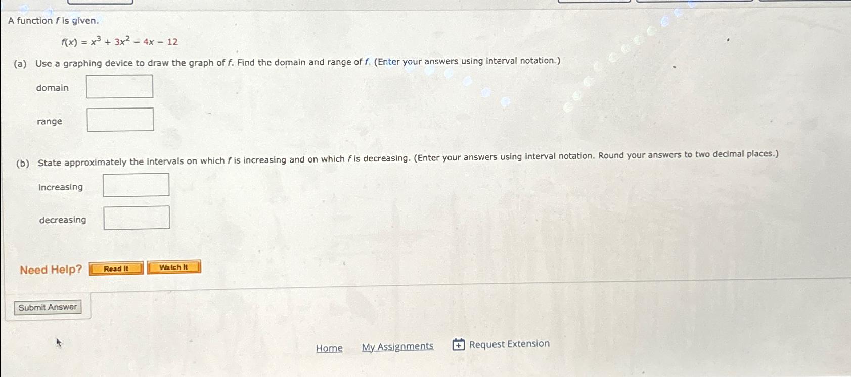 Solved A function f ﻿is given.f(x)=x3+3x2-4x-12(a) ﻿Use a | Chegg.com