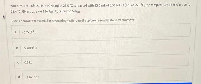 Solved When 25.0 mL of 0.50 M NaOH (aq) at 25.0°C is reacted | Chegg.com