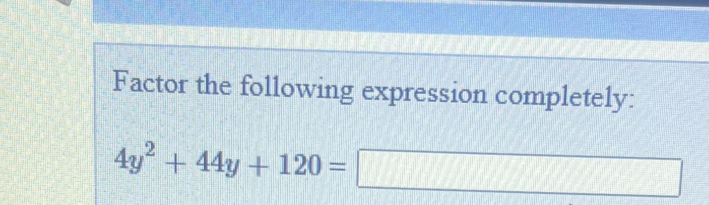 Factor the following expression | Chegg.com