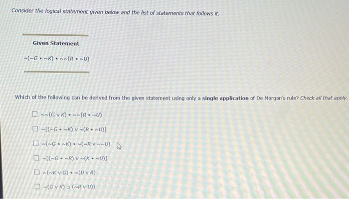 Consider the logical statement given below and the | Chegg.com Consider the logical statement given below and the | Chegg.com