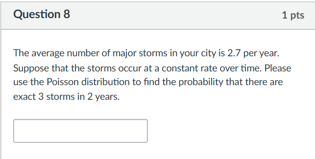 Solved Question 81 ﻿ptsThe average number of major storms in | Chegg.com