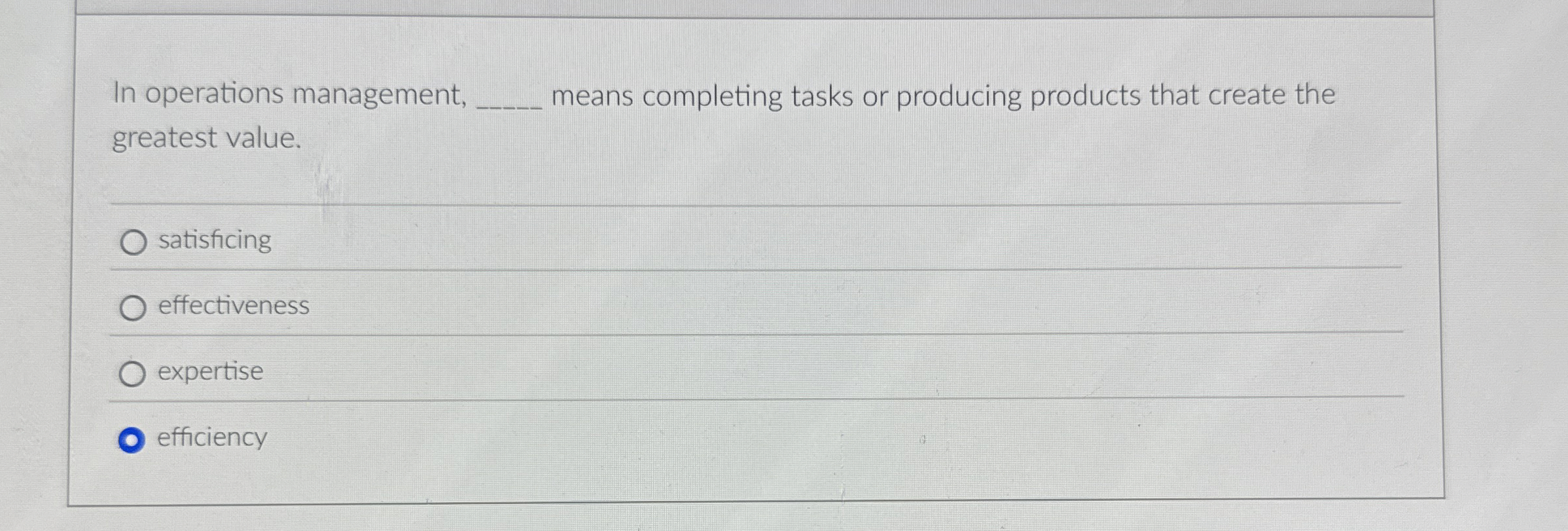 Solved In operations management, ﻿means completing tasks | Chegg.com