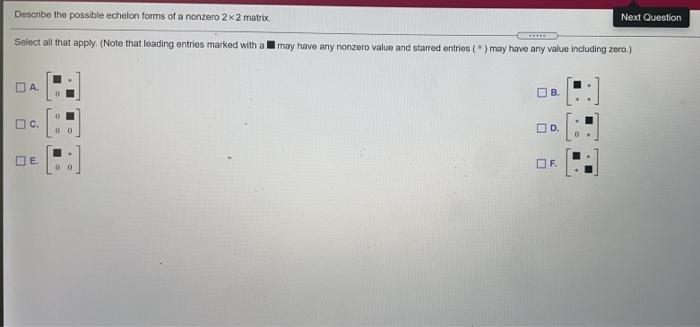 Solved Describe the possible echelon forms of a nonzero 2x2 | Chegg.com