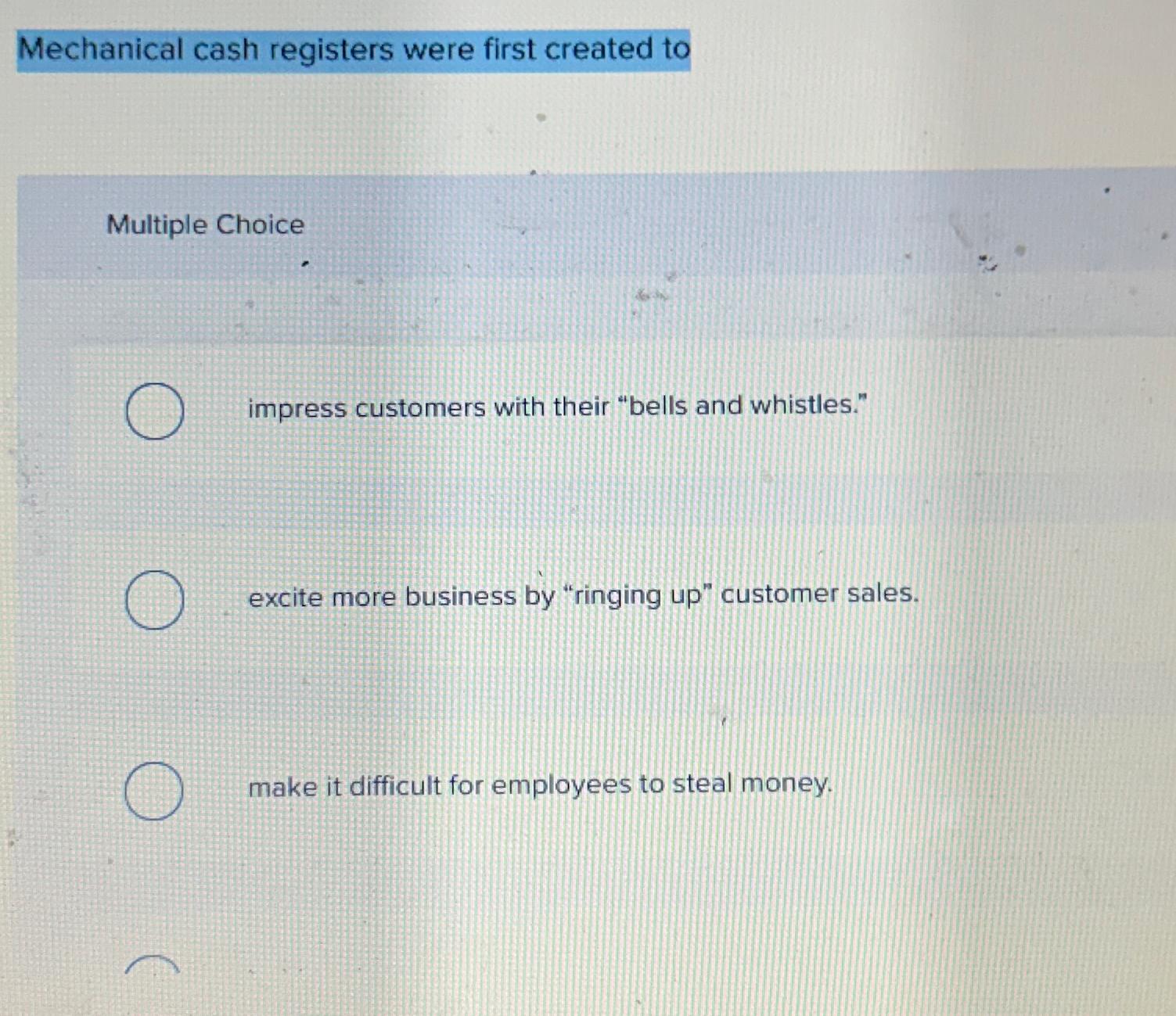 Solved Mechanical cash registers were first created | Chegg.com