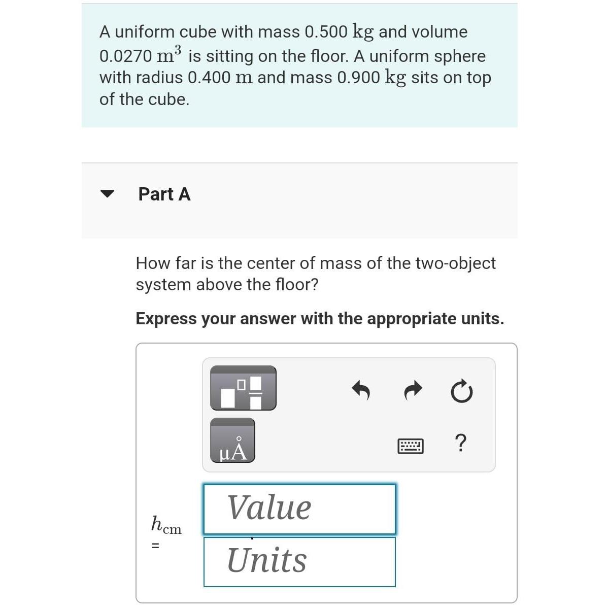 Solved A uniform cube with mass 0.500kg ﻿and volume 0.0270m3 | Chegg.com