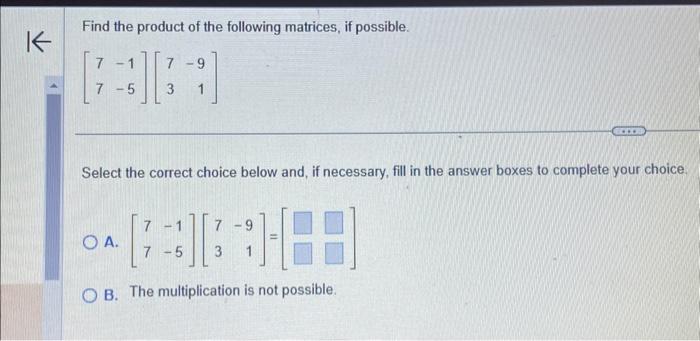 Solved Find the product of the following matrices, if | Chegg.com
