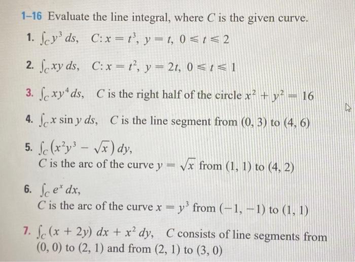 Solved 1-16 Evaluate the line integral, where C is the given | Chegg.com