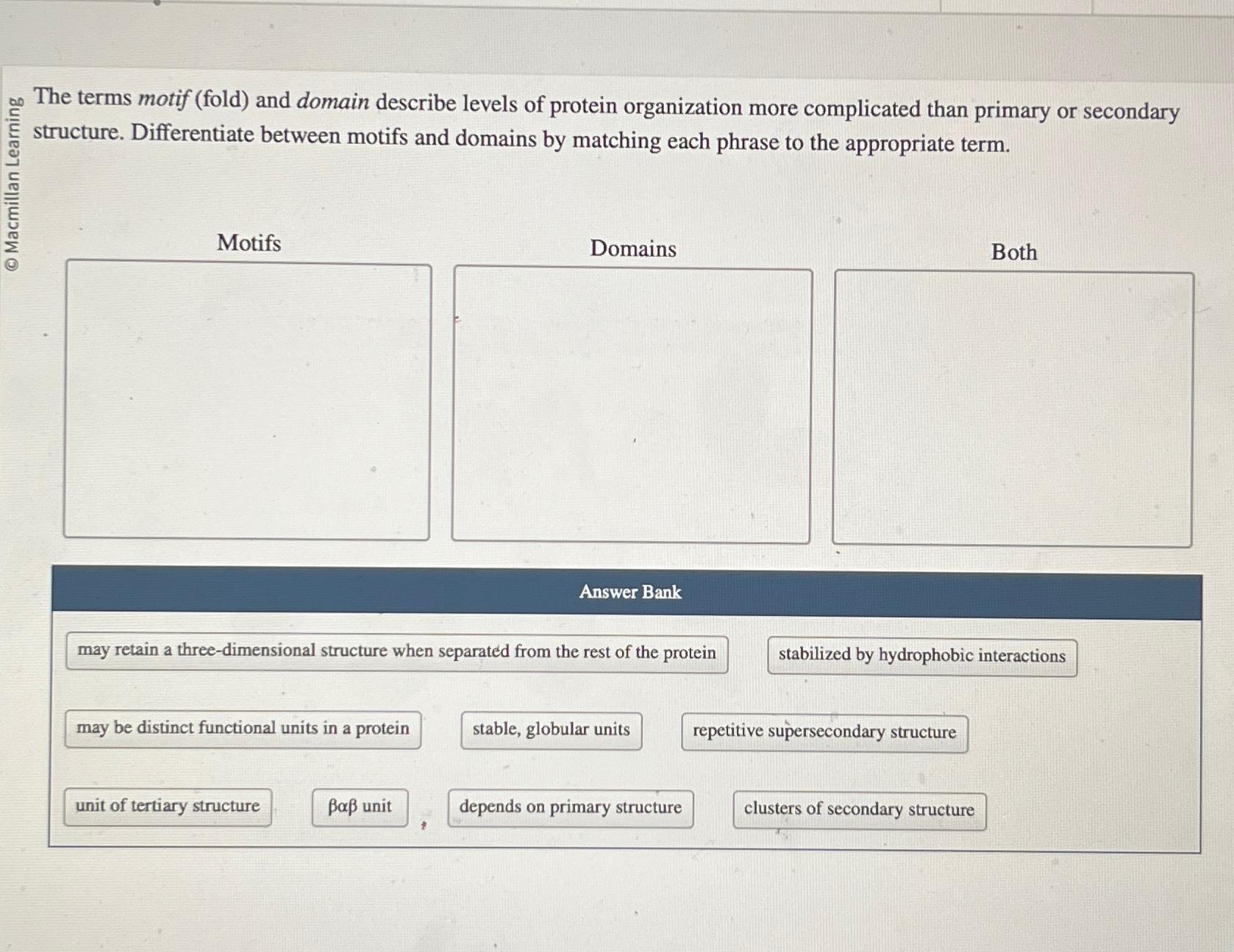 Solved The terms motif (fold) ﻿and domain describe levels of | Chegg.com