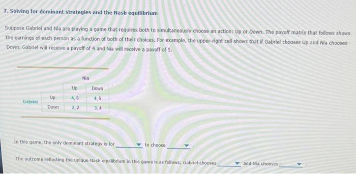 Solved 7. Solving for dominant strategies and the Nash | Chegg.com