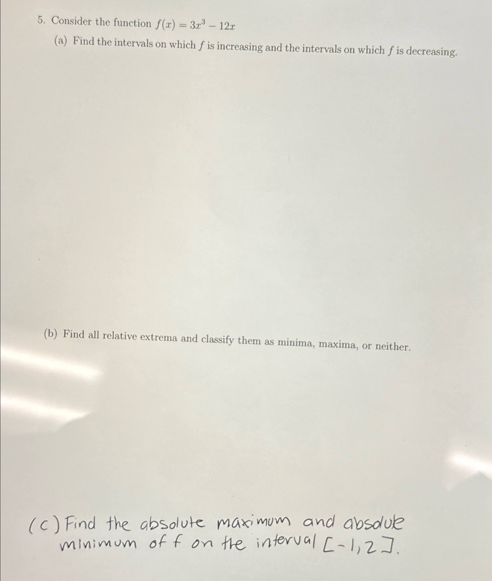 Solved Consider the function f(x)=3x3-12x(a) ﻿Find the | Chegg.com