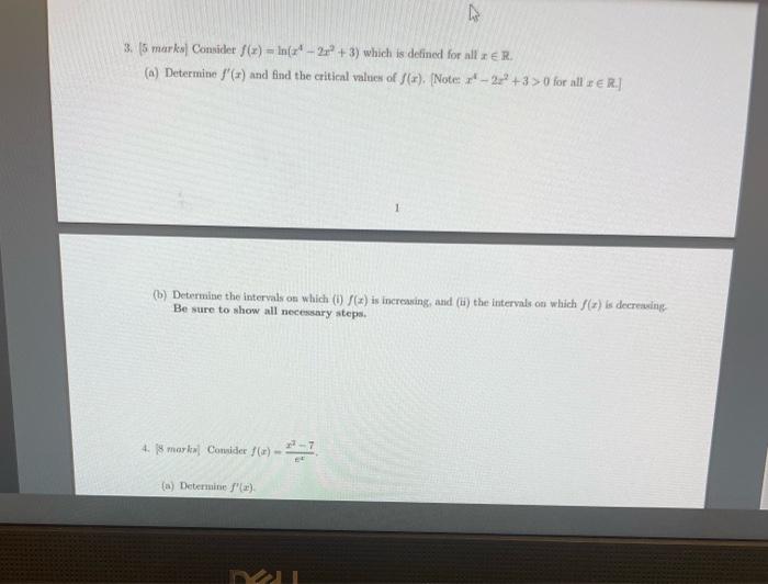 Solved 3. (5 marks) Consider f(x)=ln(x4−2x2+3) which is | Chegg.com