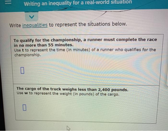 Solved = Writing an inequality for a real-world situation | Chegg.com