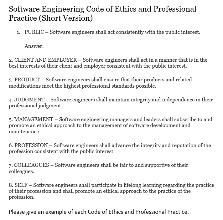 Solved Software Engineering Code of Ethics and | Chegg.com