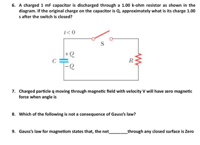 Solved 6. A charged 1mF capacitor is discharged through a | Chegg.com