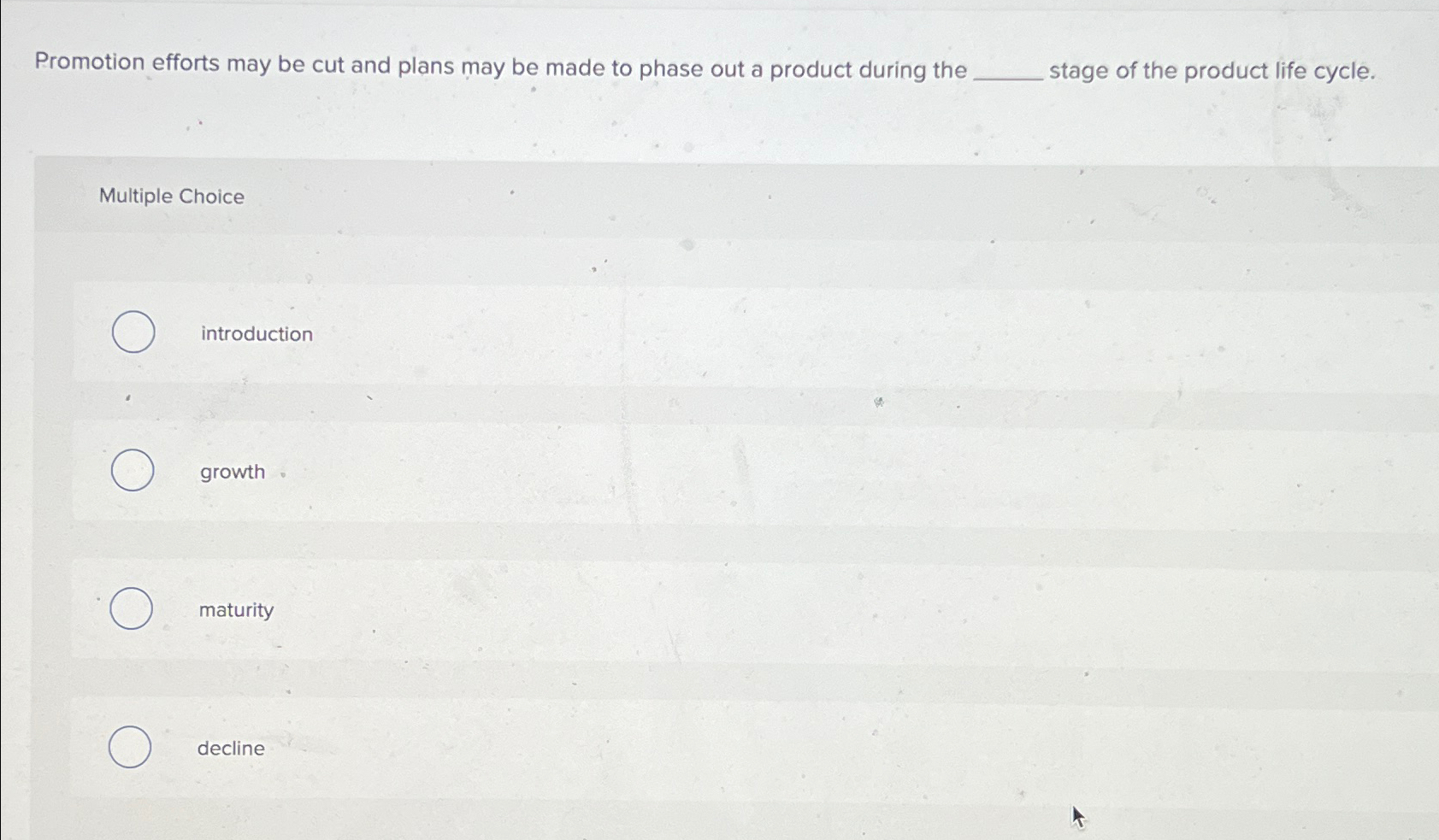 Solved Promotion efforts may be cut and plans may be made to | Chegg.com