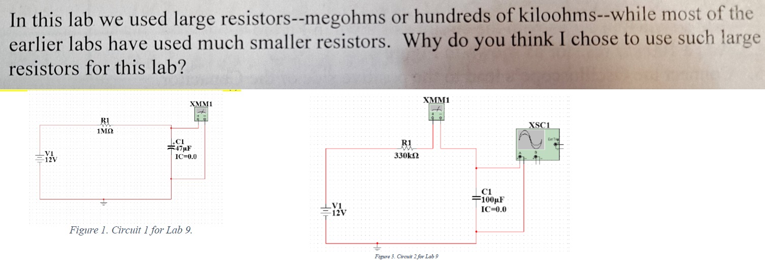 In this lab we used large resistors -- ﻿megaohms or | Chegg.com