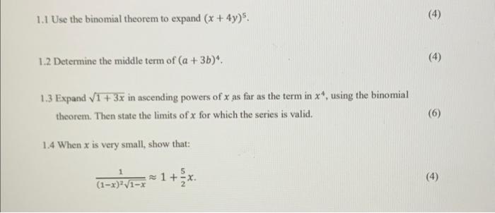 Solved 1.1 Use the binomial theorem to expand (x+4y)5. 1.2 | Chegg.com