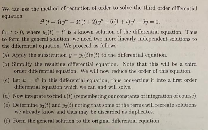 We can use the method of reduction of order to solve | Chegg.com