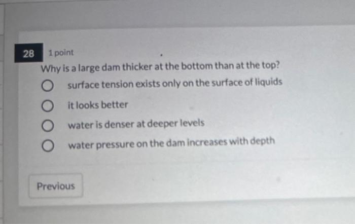 Solved 281 point Why is a large dam thicker at the bottom | Chegg.com