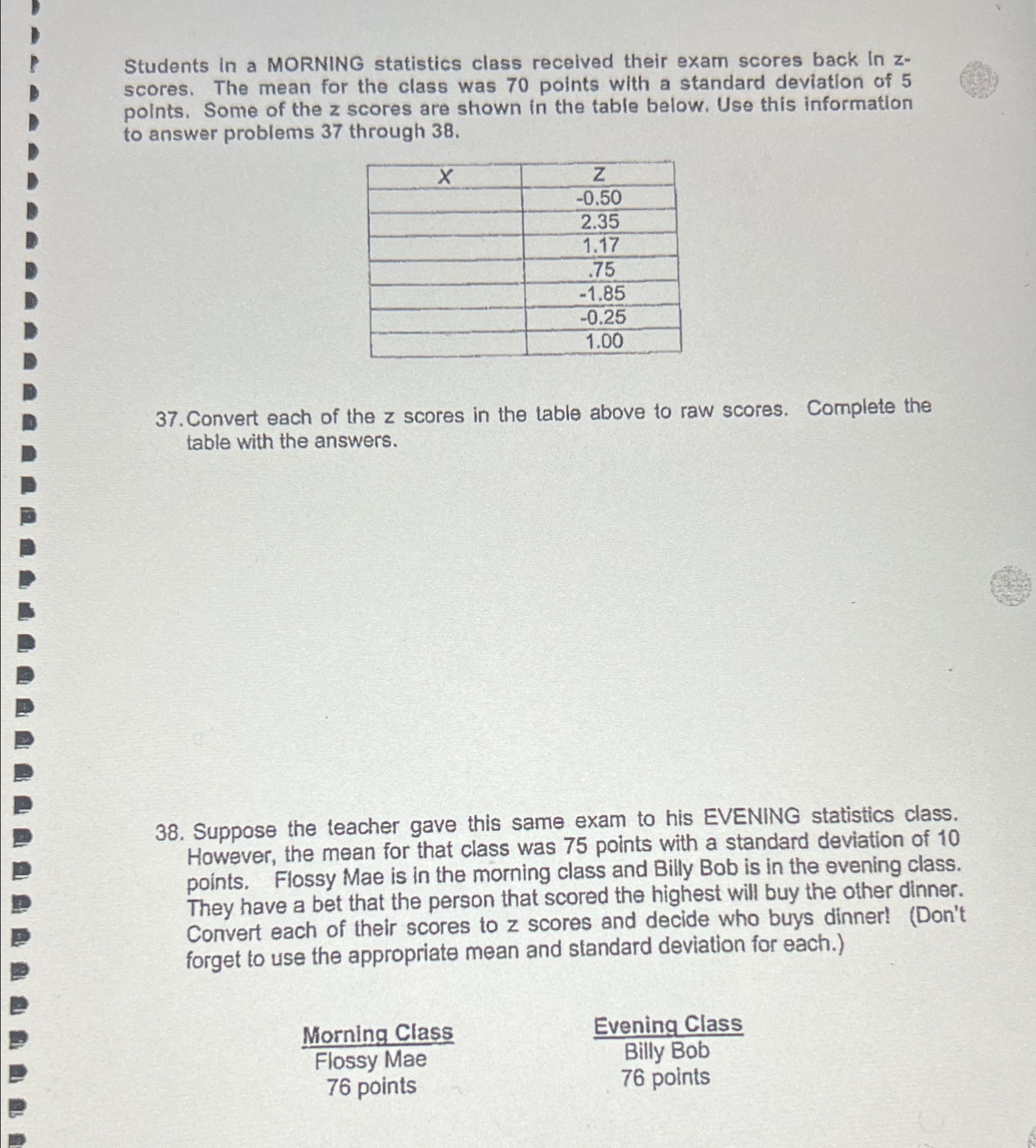 Solved Students in a MORNING statistics class received their | Chegg.com