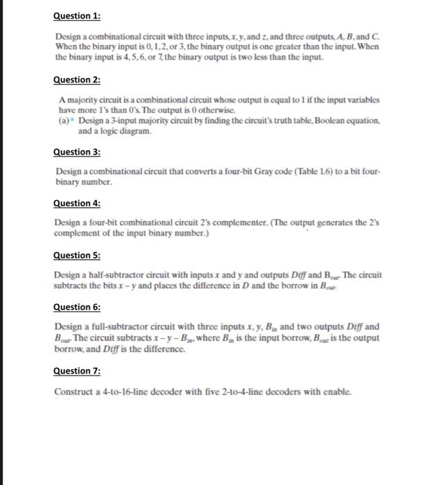 Solved Question 1: Design a combinational circuit with three | Chegg.com