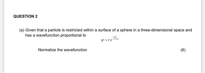 Solved (a) Given that a particle is restricted within a | Chegg.com