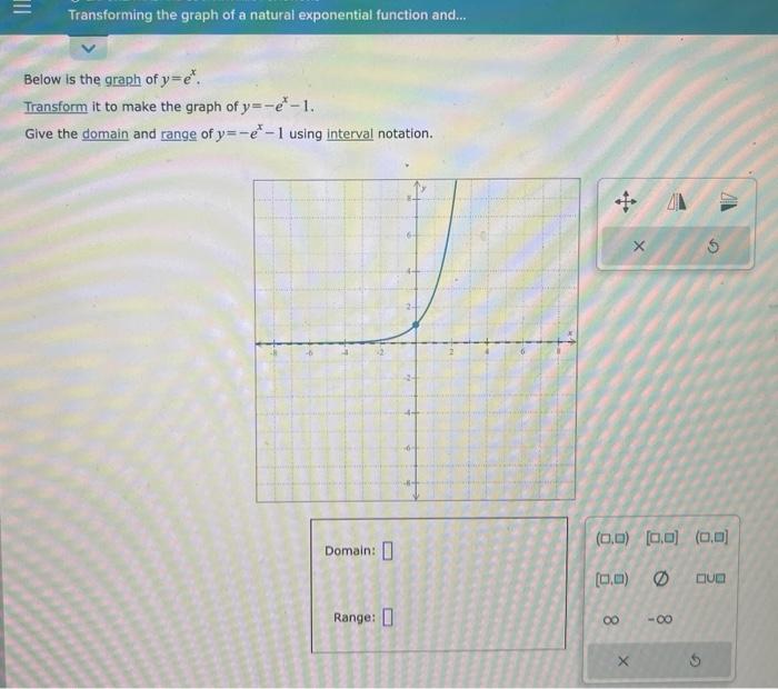 Solved Below is the graph of y=ex. Transform it to make the | Chegg.com