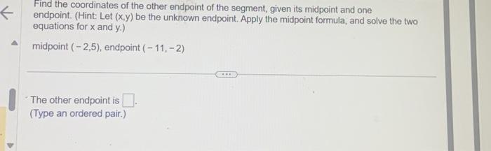 Solved ← Find the coordinates of the other endpoint of the | Chegg.com