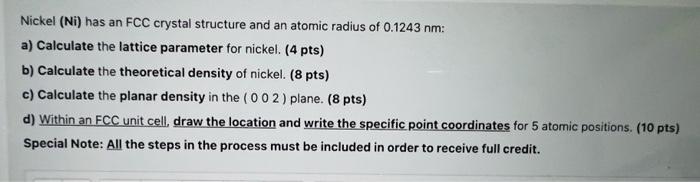 Solved Nickel (Ni) has an FCC crystal structure and an | Chegg.com