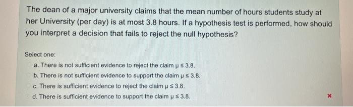 Solved The dean of a major university claims that the mean | Chegg.com