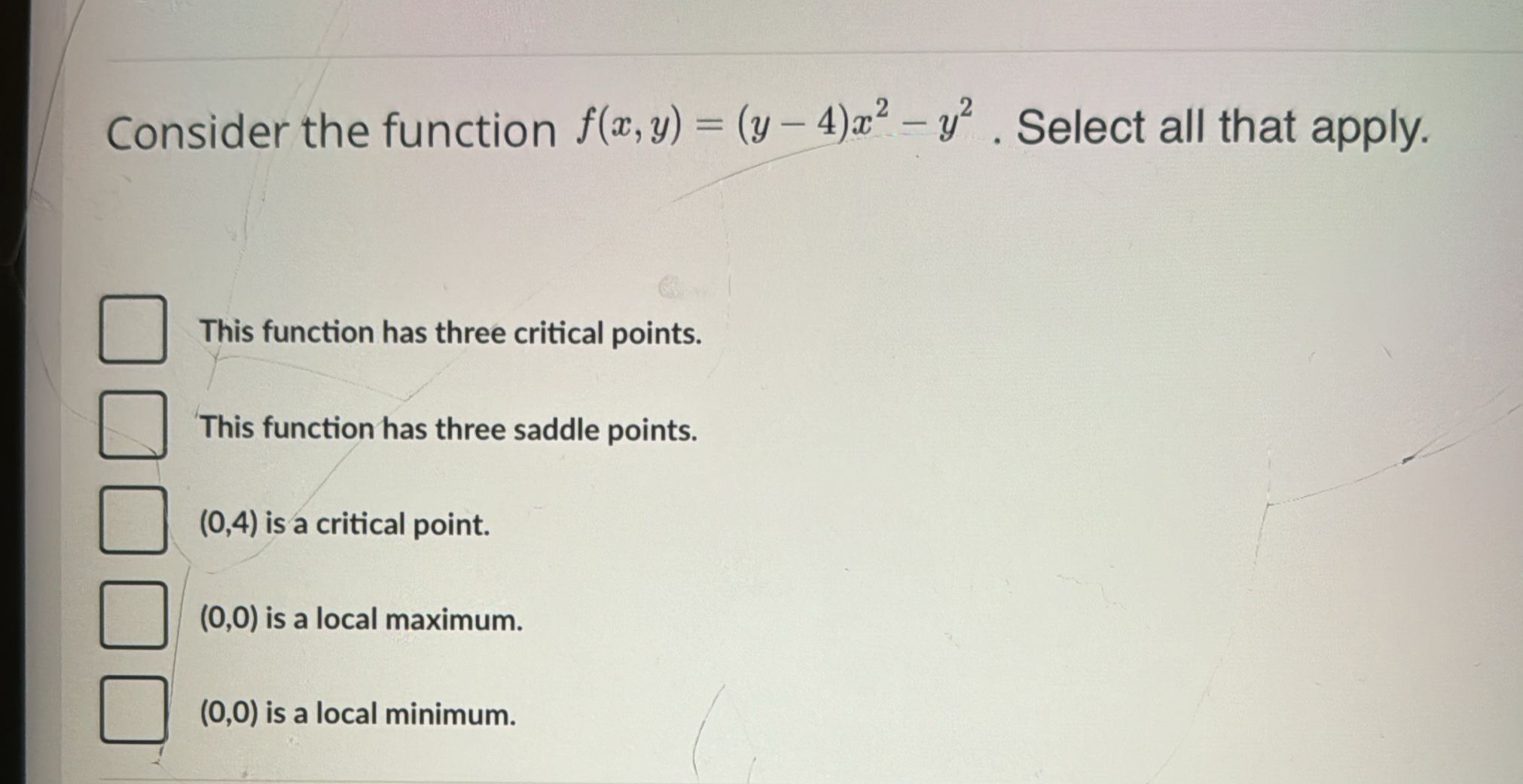 Solved Consider the function f(x,y)=(y-4)x2-y2. ﻿Select all | Chegg.com