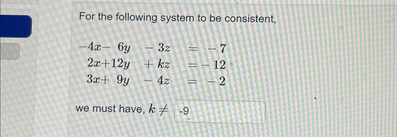 Solved For the following system to be | Chegg.com