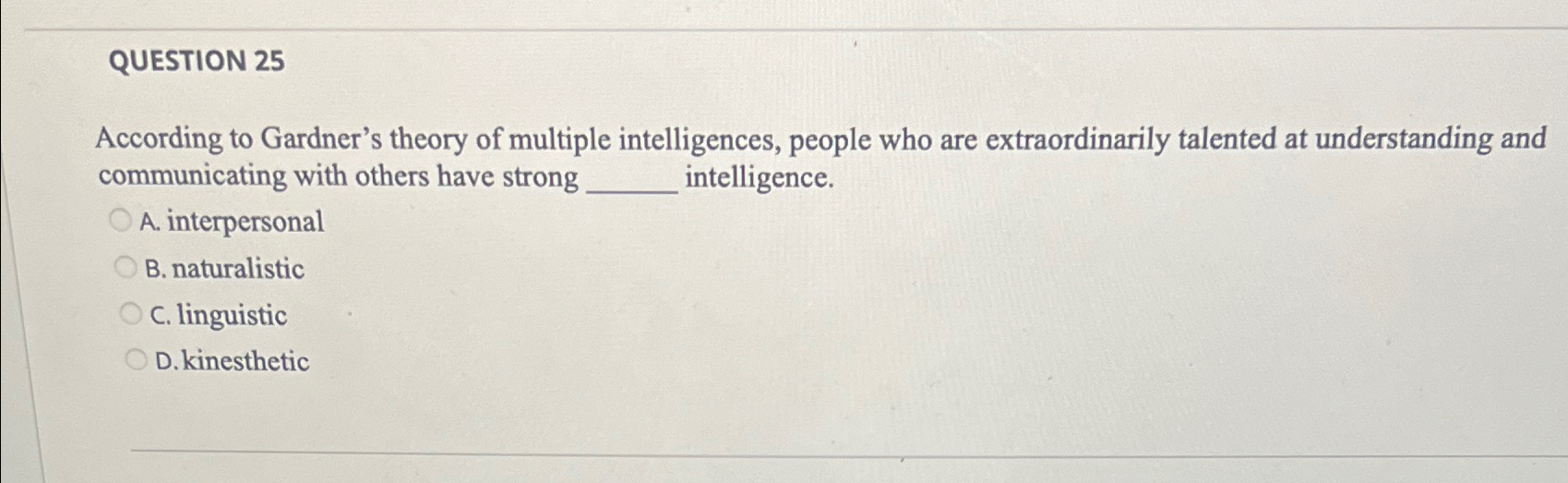 Solved QUESTION 25According to Gardner's theory of multiple | Chegg.com