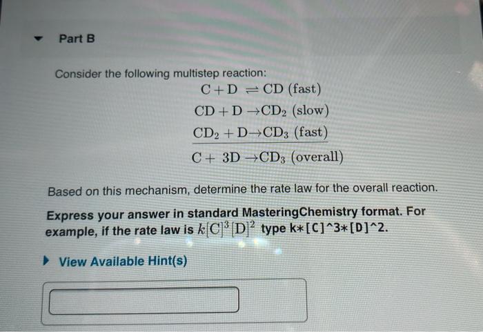 Solved Part A Consider the following multistep reaction: A+B | Chegg.com