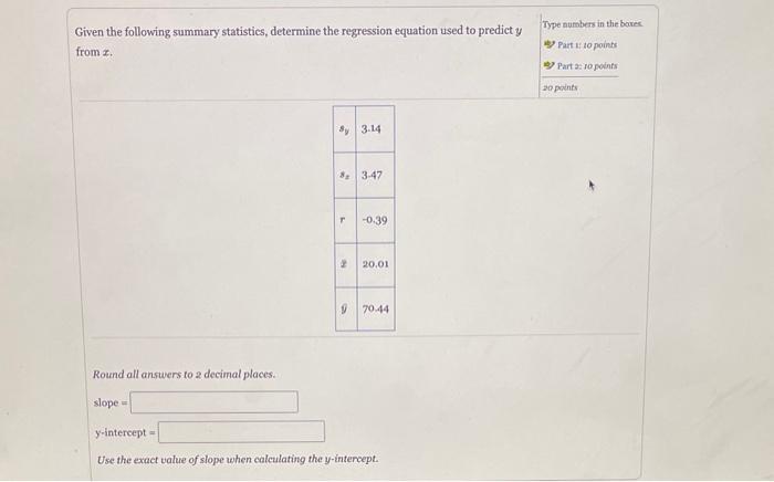 Solved Given the following summary statistics, determine the | Chegg.com