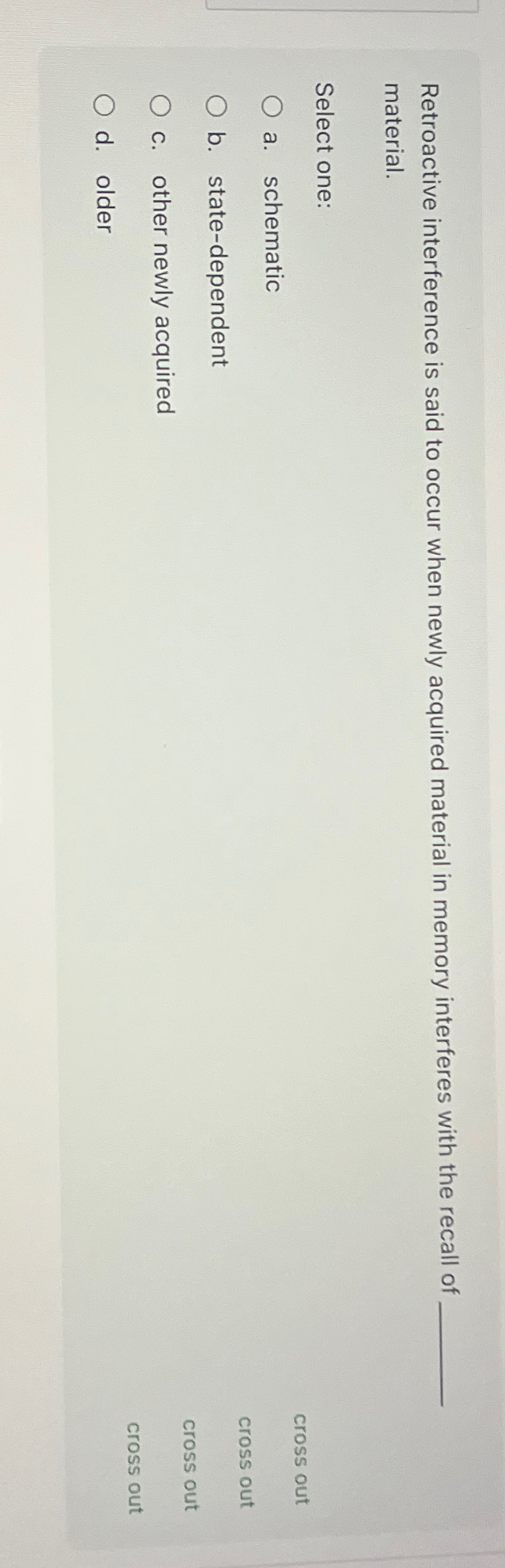 Solved Retroactive interference is said to occur when newly | Chegg.com