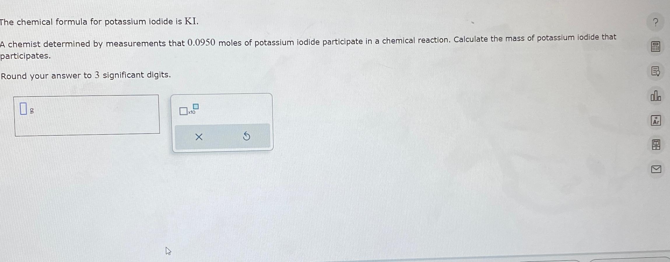Solved The chemical formula for potassium iodide is KI.A | Chegg.com