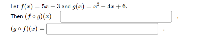 Solved Let f(x)=5x-3 ﻿and g(x)=x2-4x+6.Then (g@f)(x)= | Chegg.com