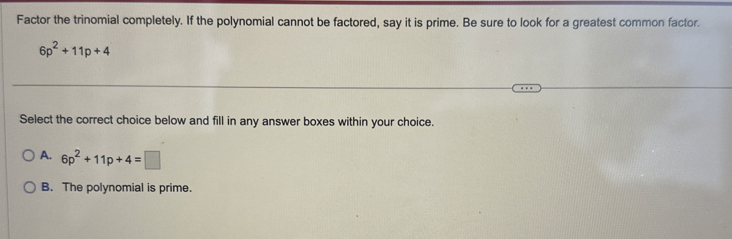 Solved Factor the trinomial completely. If the polynomial | Chegg.com