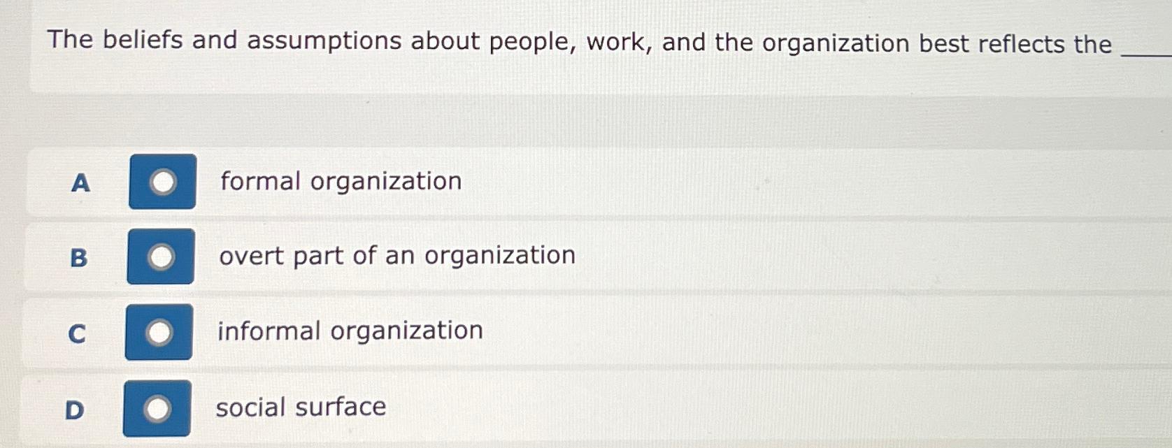 Solved The beliefs and assumptions about people, work, and | Chegg.com