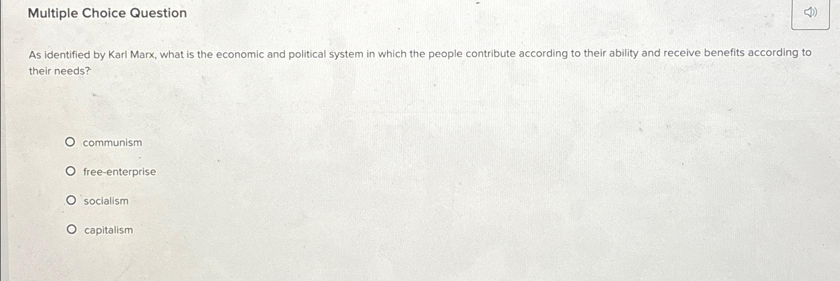 Solved Multiple Choice QuestionAs identified by Karl Marx, | Chegg.com