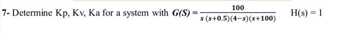 Solved 7- Determine Kp, Kv, Ka for a system with | Chegg.com