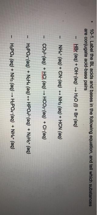 Solved 10-1. Label the BL acids and bases in the following | Chegg.com